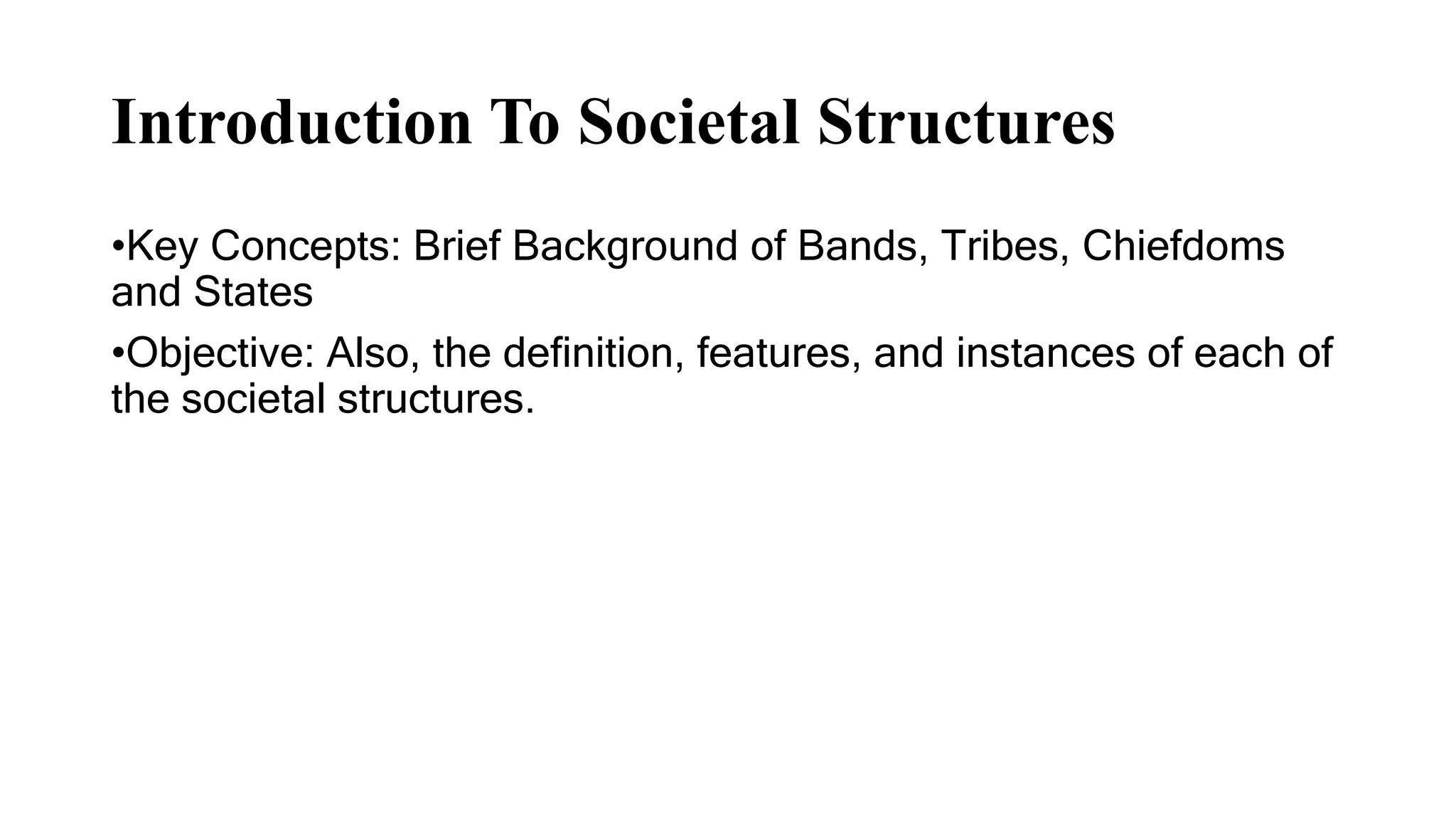 Presentation 1.pptx Exploring Bands, Chiefdoms | PPTX