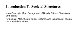 Presentation 1.pptx Exploring Bands, Chiefdoms | PPTX