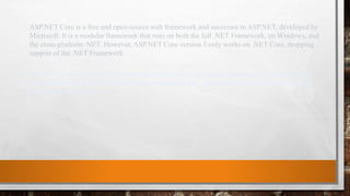 ASP.net Core Framework (.NET Framework) pdf presentation | PPTX | Computing | Technology & Computing