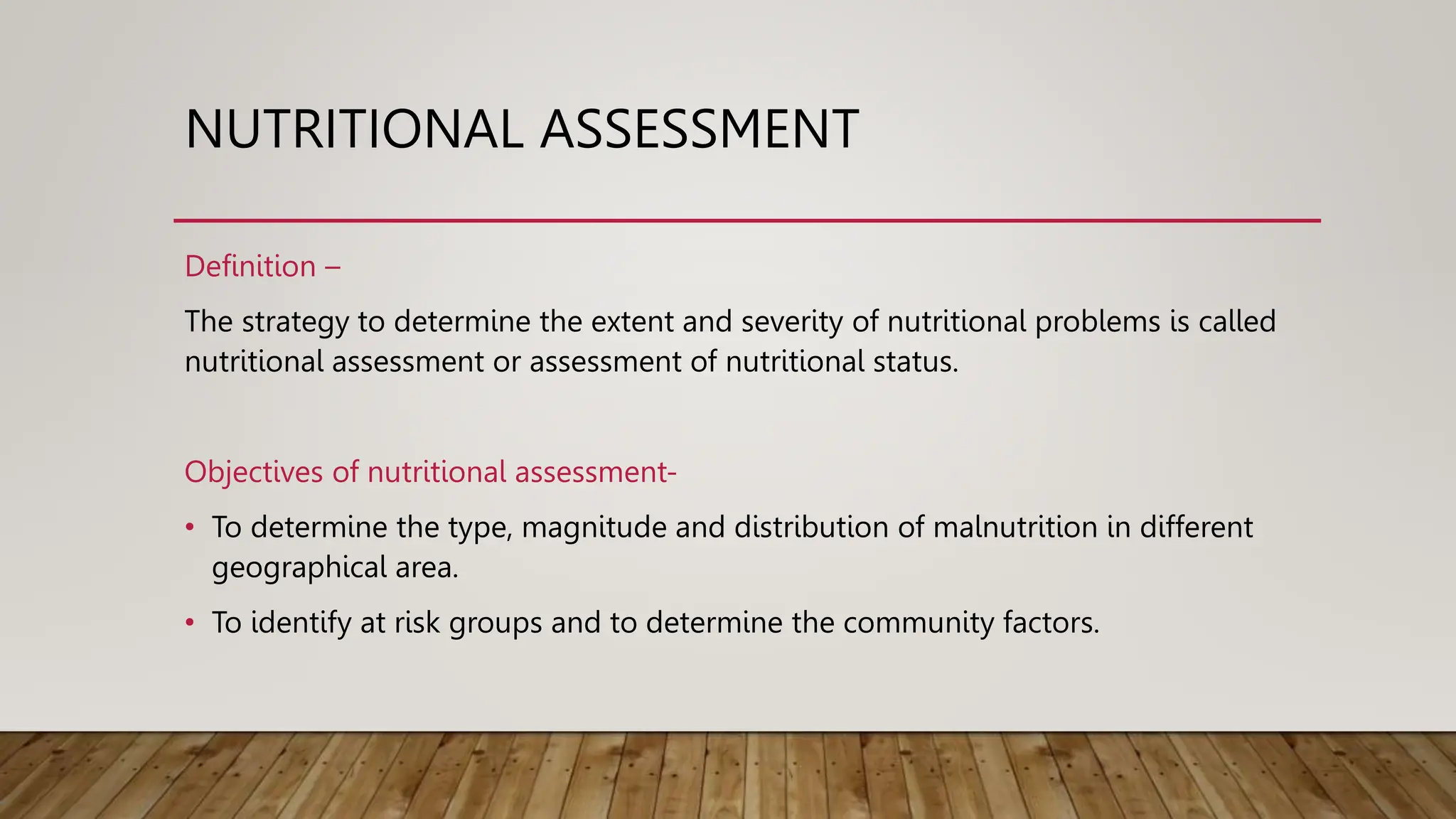 Nutrional assessment of individual, family and community | PPTX