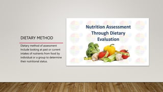 Nutrional assessment of individual, family and community | PPTX