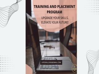 Training and placement program Upgrade your skills, Elevate your future | PPT