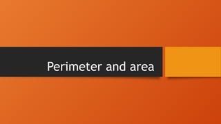 perimeter and area of 2D structure and there formulas | PPT