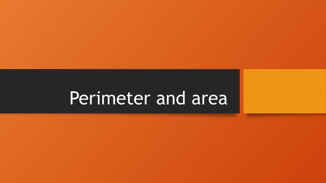 perimeter and area of 2D structure and there formulas | PPT