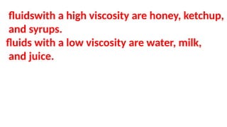 PROPERTIES OF LIQUID- VISCOSITY THICKNESS OF A LIQUID | PPTX