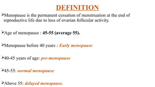 Topic of presentation is menopause in women | PPTX