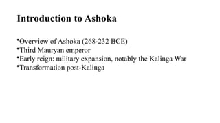 Ashoka’s Dhamma Principles/legacy. .pptx