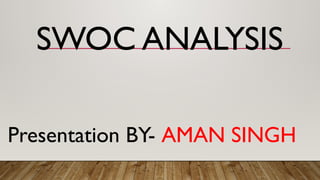 SWOC presentation to know your strenght weakness | PPT