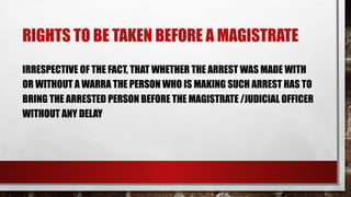 Rights of an Arrested person under .pptx