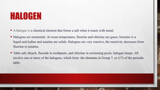 ELEMENTS AND PERIODICITY (GROUP 1,2,3,4 & HALOGEN).pptx