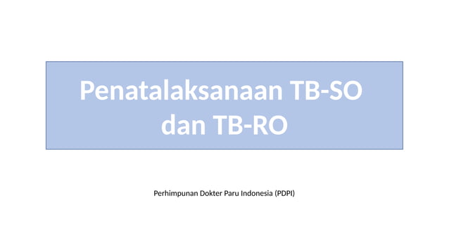 penatalaksanaa tb-so dan tb-ro (TBC).pptx