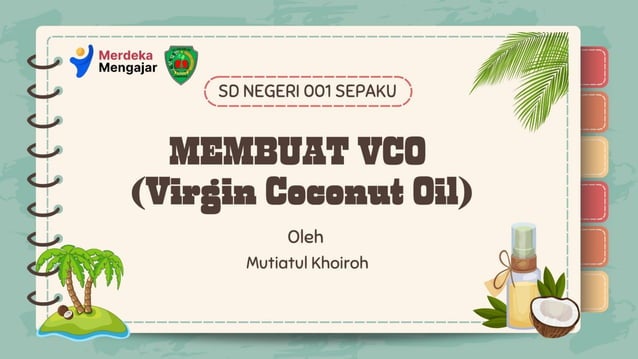 cara membuat VCO Virgin Coconut Oil.pptx