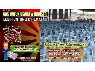LEBIH HEMAT !!! Distributor Gas LPG | +62 812-3036-4780 | PPTX