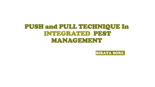 Push and pull in integrated pest management | PPTX