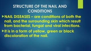For Grades 8/9/10 and 11Nail Diseases and Disorders | PPT