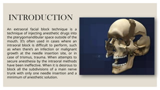 Local anesthetic- extraoral facial blocks | PPTX
