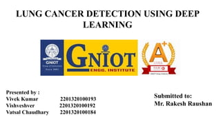 Lung Cancer Detection using Deep Learning.pptx