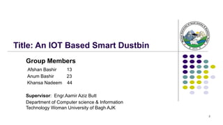 Presentation 1. an lot based smart dustbinpptx | PPT
