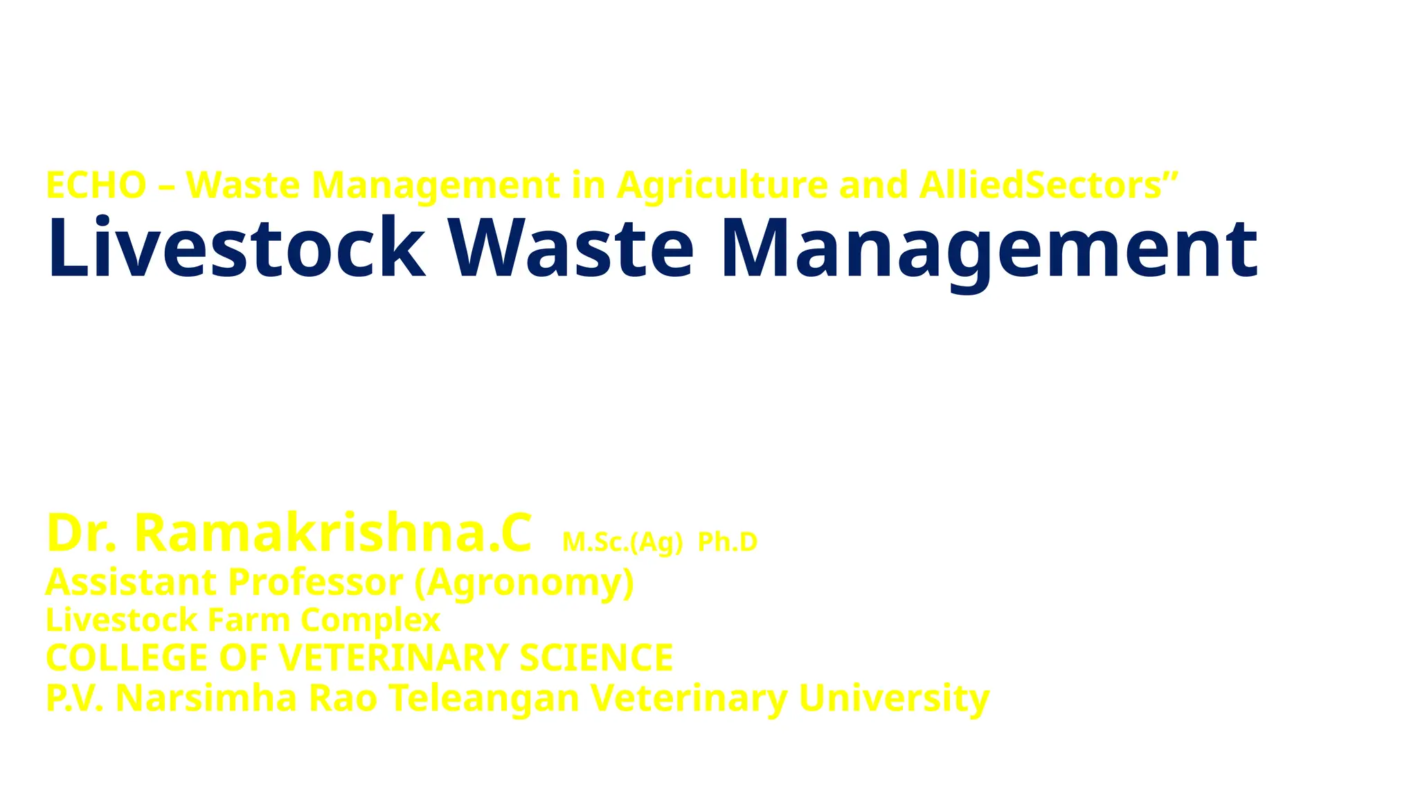 livestock waste management by Ramakrishna C .pptx