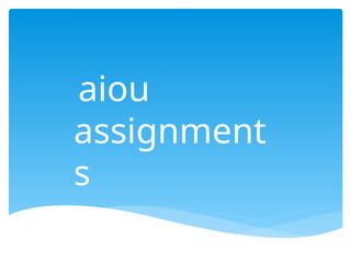 aiou assignments ,tips,guides .how to write | PPTX