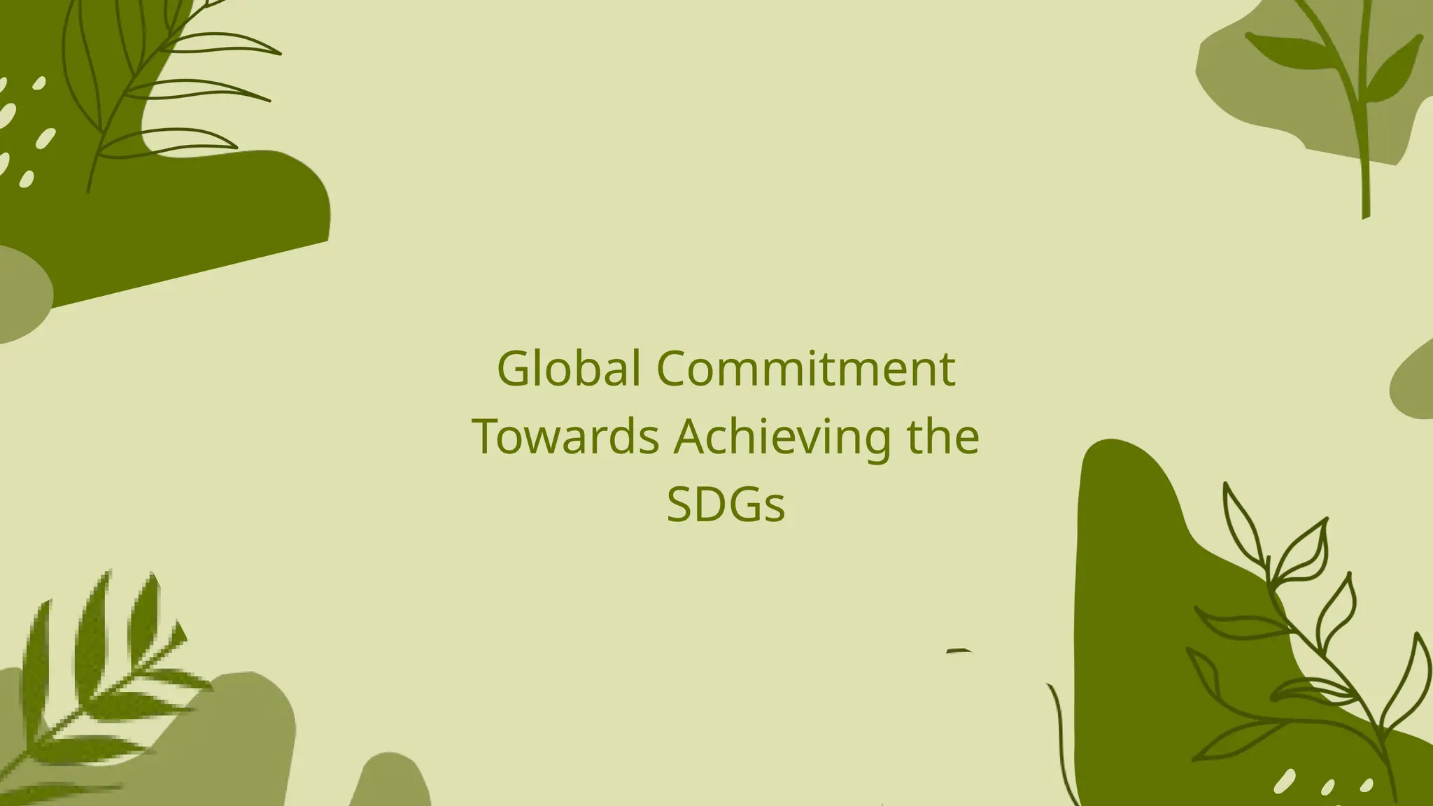 Global Commitment Towards Achieving the SDGs | PPTX