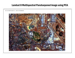 PCA-Based Pansharpening of Multispectral Images Using a Panchromatic Band | PPTX