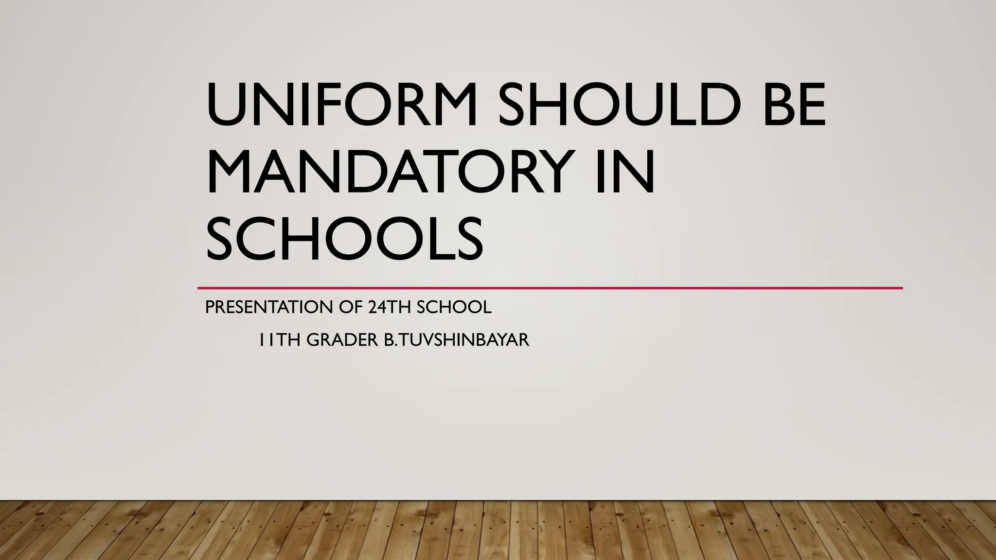 Presentation1.pptx whether uniform should be mandatory | PPTX