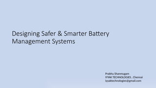 design of safer battery and BMS for automotive application | PPT