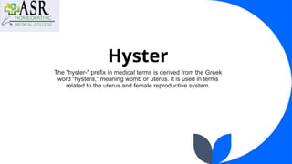 Anatomical Prefixes - hydro and hyster | PPTX