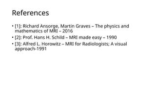 Physics of magnetic resonance imaging.pptx