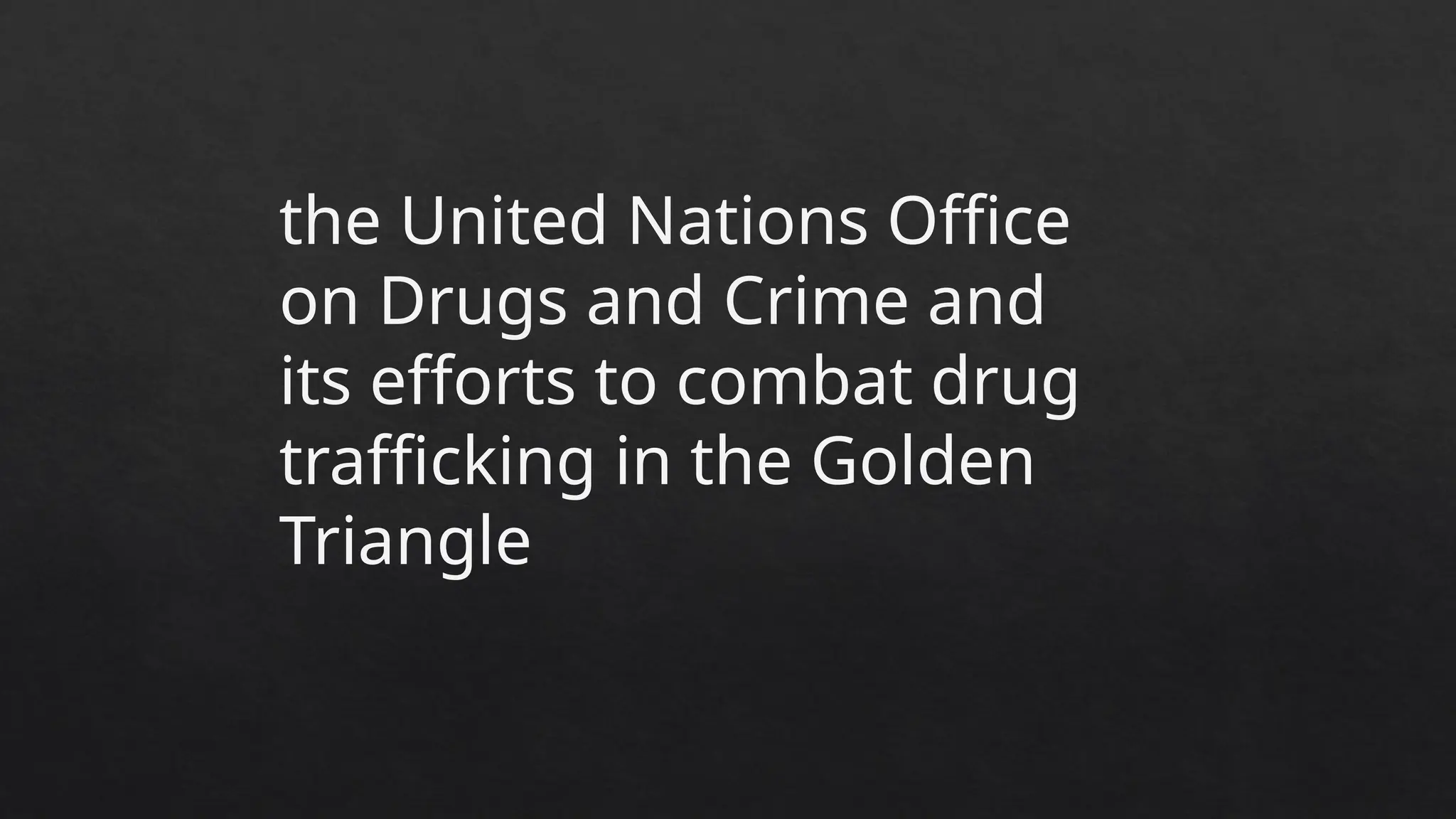 Presentation1.pptx unodc helpping u in the mun | PPT