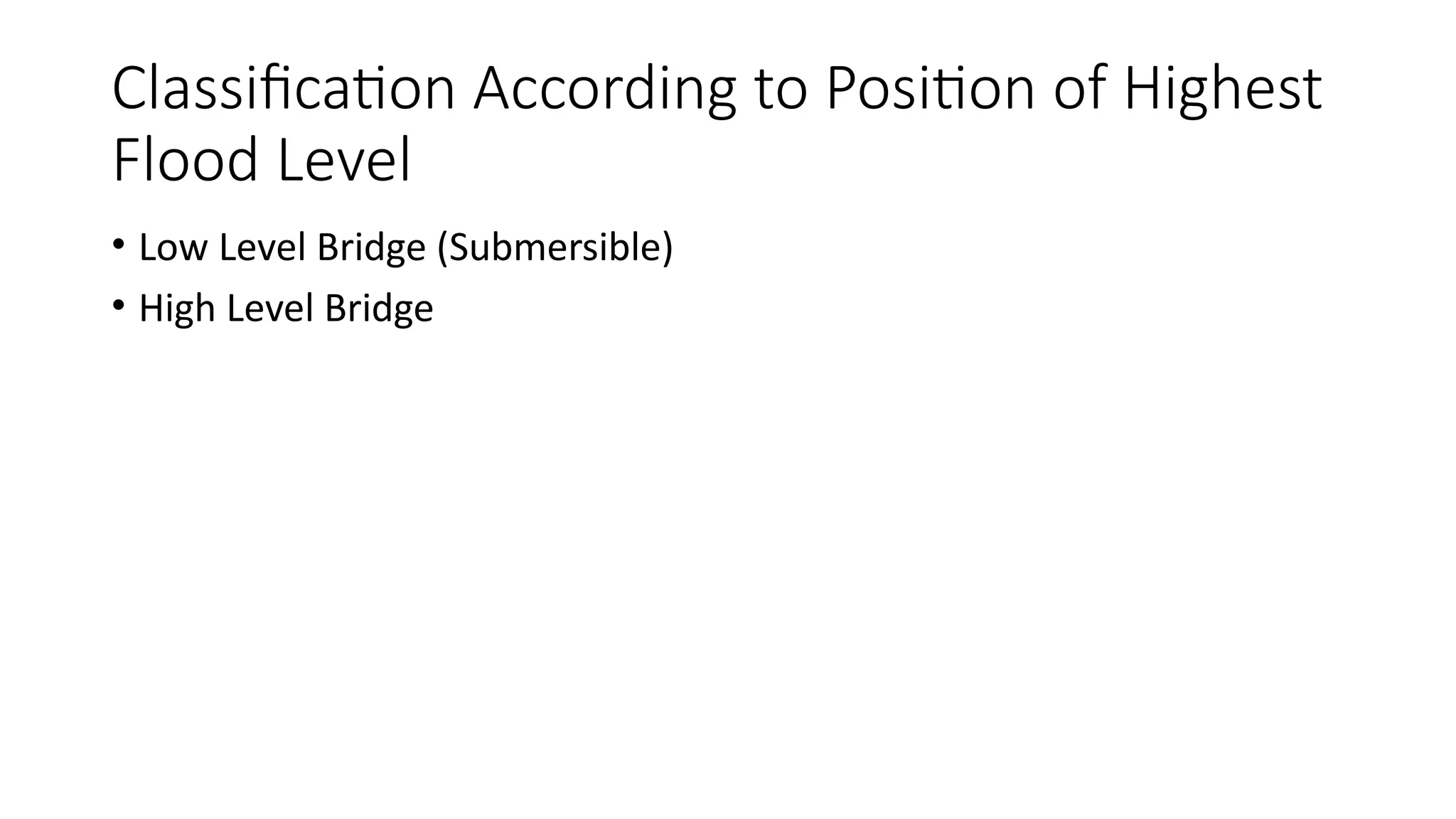 classification of bridges in civil engineering | PPTX