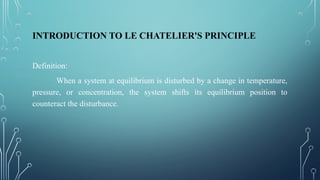 LE CHATELIER PRINCIPLE: Understanding how equilibrium responds to ...