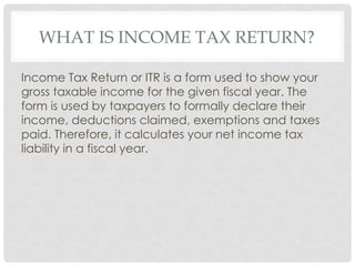 Presentation1.pptxon income tax return .. | PPTX