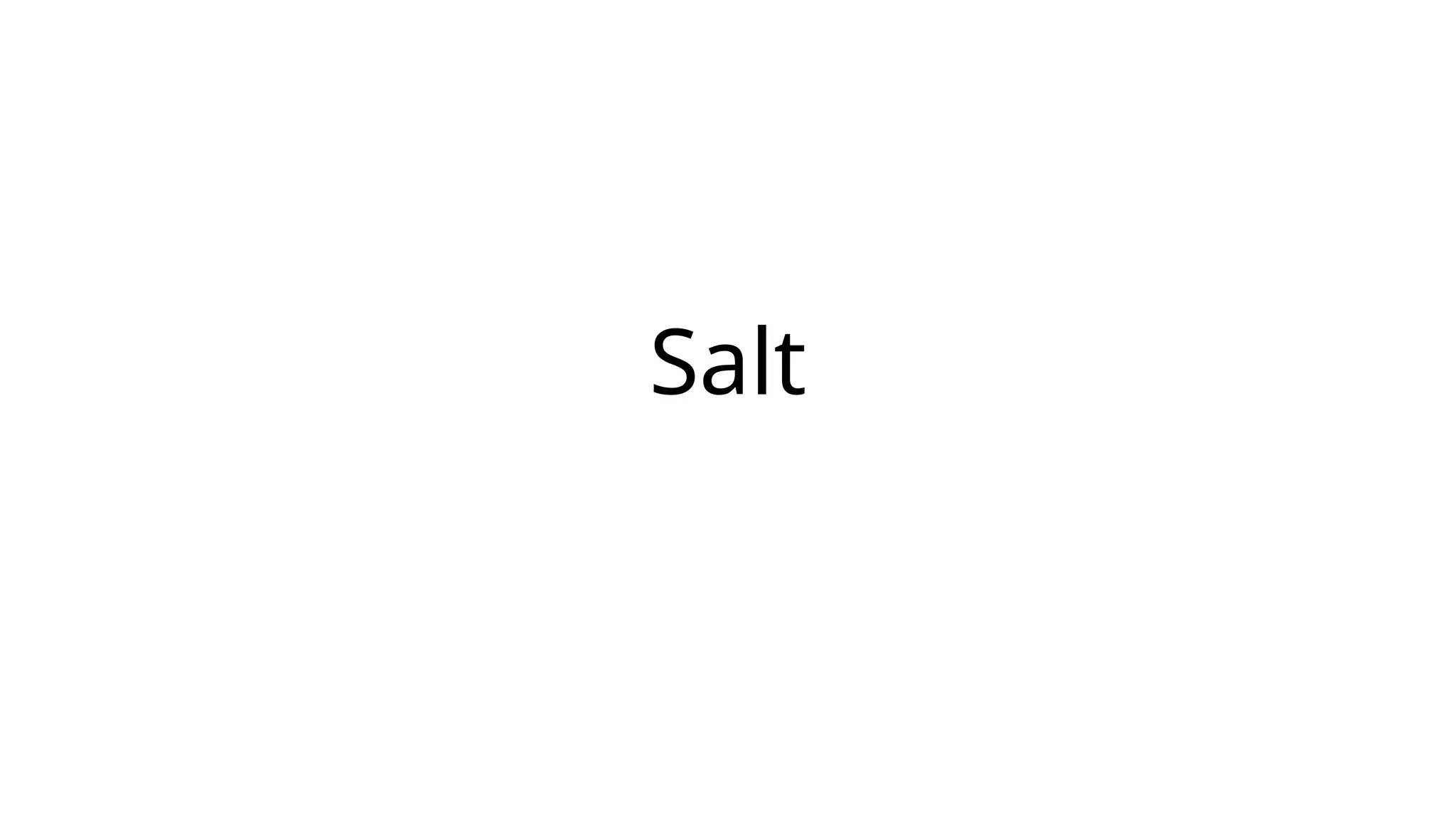 salt types in foods and it is different usage | PPTX