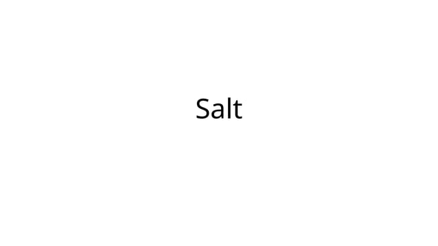 salt types in foods and it is different usage | PPTX