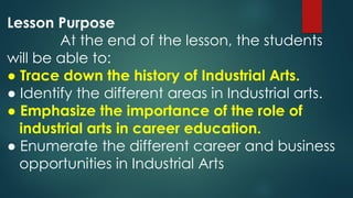 INDUSTRIAL ARTS HISTORY OF INDUSTRIAL ARTS.pptx