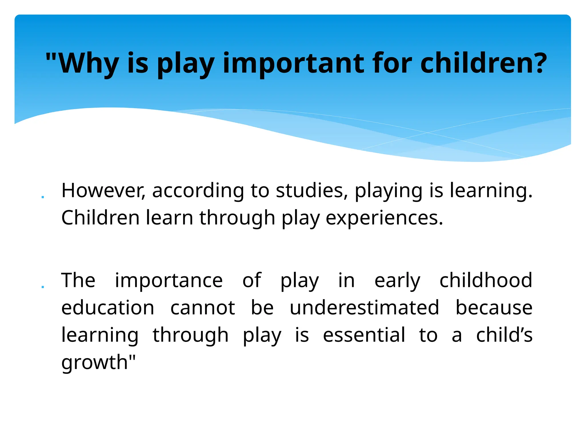 Importance of Play in prompting health child development | PPTX