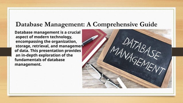 Database management system A comprehensive guide | PPTX