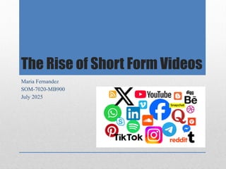Short-Form Videos- Media and Marketing (Maria Fernandez) | PPTX