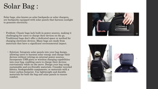 Presentation for the solar bag with its solution | PPTX