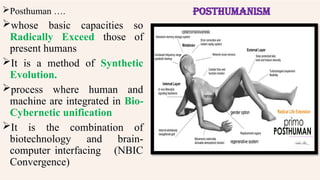 presentation on transhumanism and posthumanism | PPTX