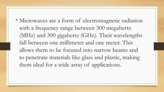 Microwave and their application,and their effects | PPTX