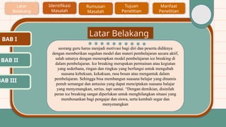 Presentation1.pptx pengaruh ice breaking terhadap hasil belajar peserta ...