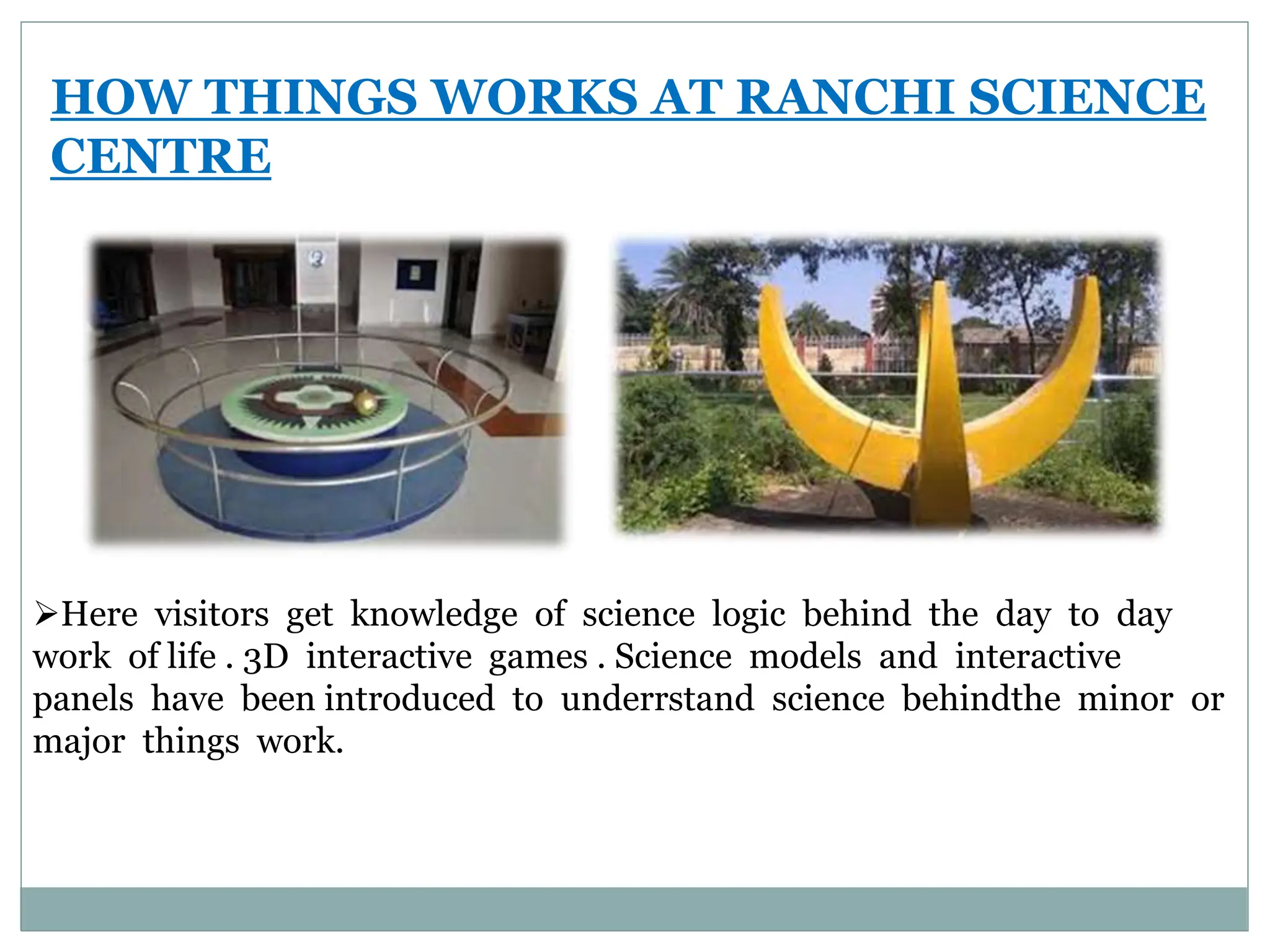 Konwing about Ranchi Science Center Jharkhand 4.pptx