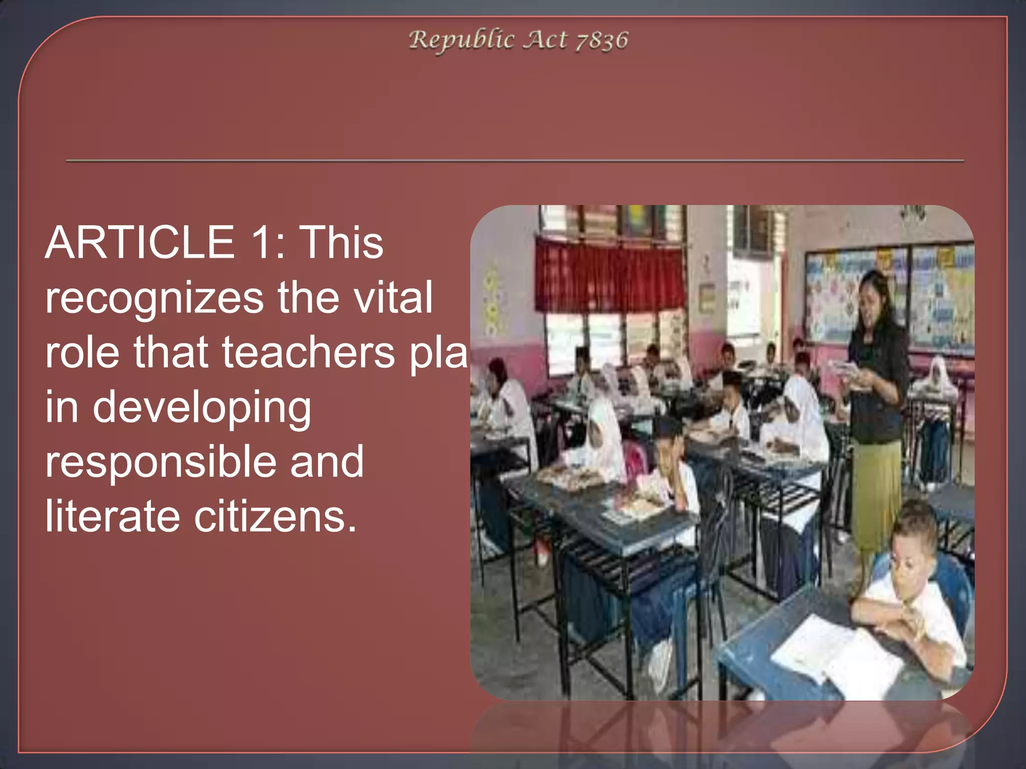 REPUBLIC ACT 7836 (Philippine Teachers Professionalization Act) | PPTX