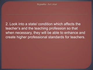 REPUBLIC ACT 7836 (Philippine Teachers Professionalization Act) | PPTX