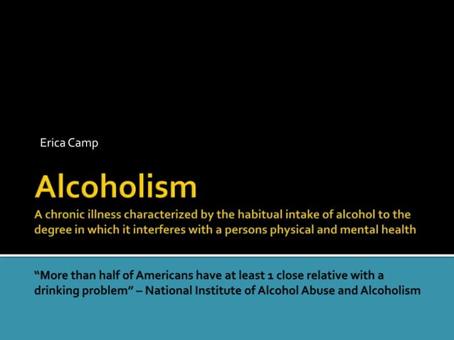 Presentation1 alcoholism | PPT