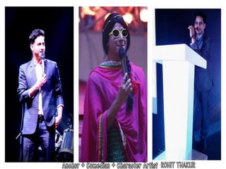 Anchor Comedian Character Artist Rohit Thakur | PPTX | Awards Shows ...