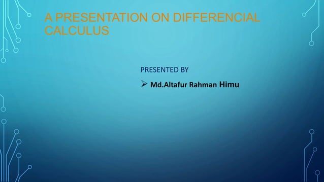 A presentation on differencial calculus | PPTX | Physics | Science